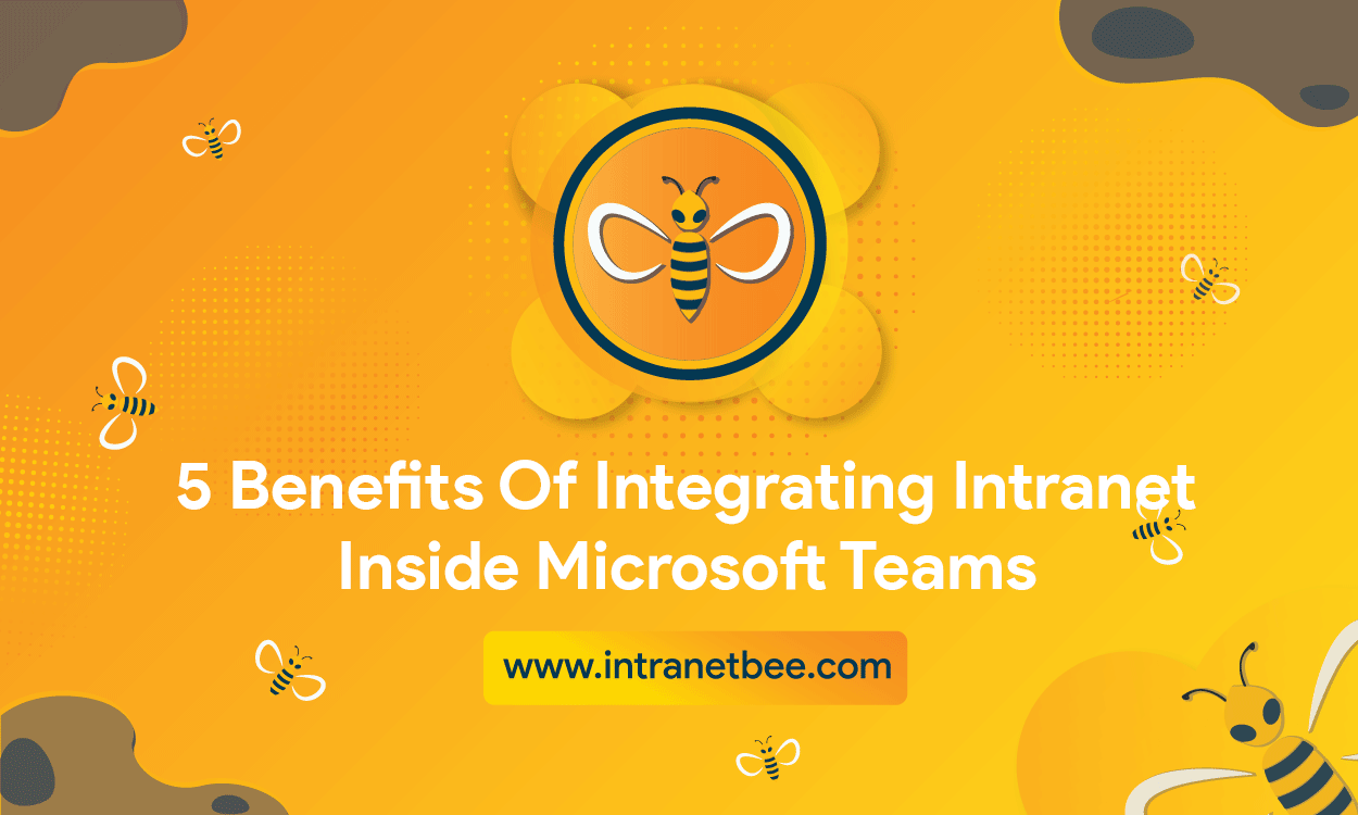5 Benefits of Integrating intranet inside Microsoft Teams - Intranetbee